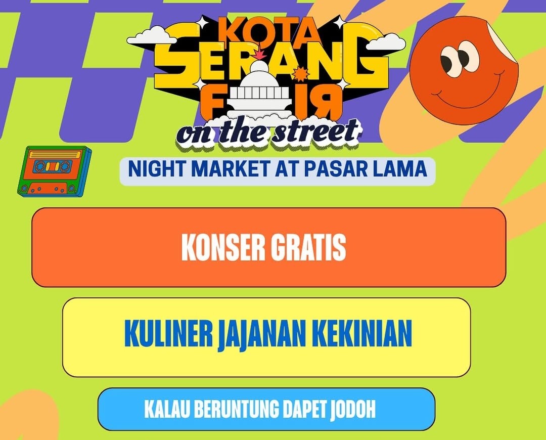 Night Market Pasar Lama Hadir Lagi: Kota Serang Fair On The Street Siap ...
